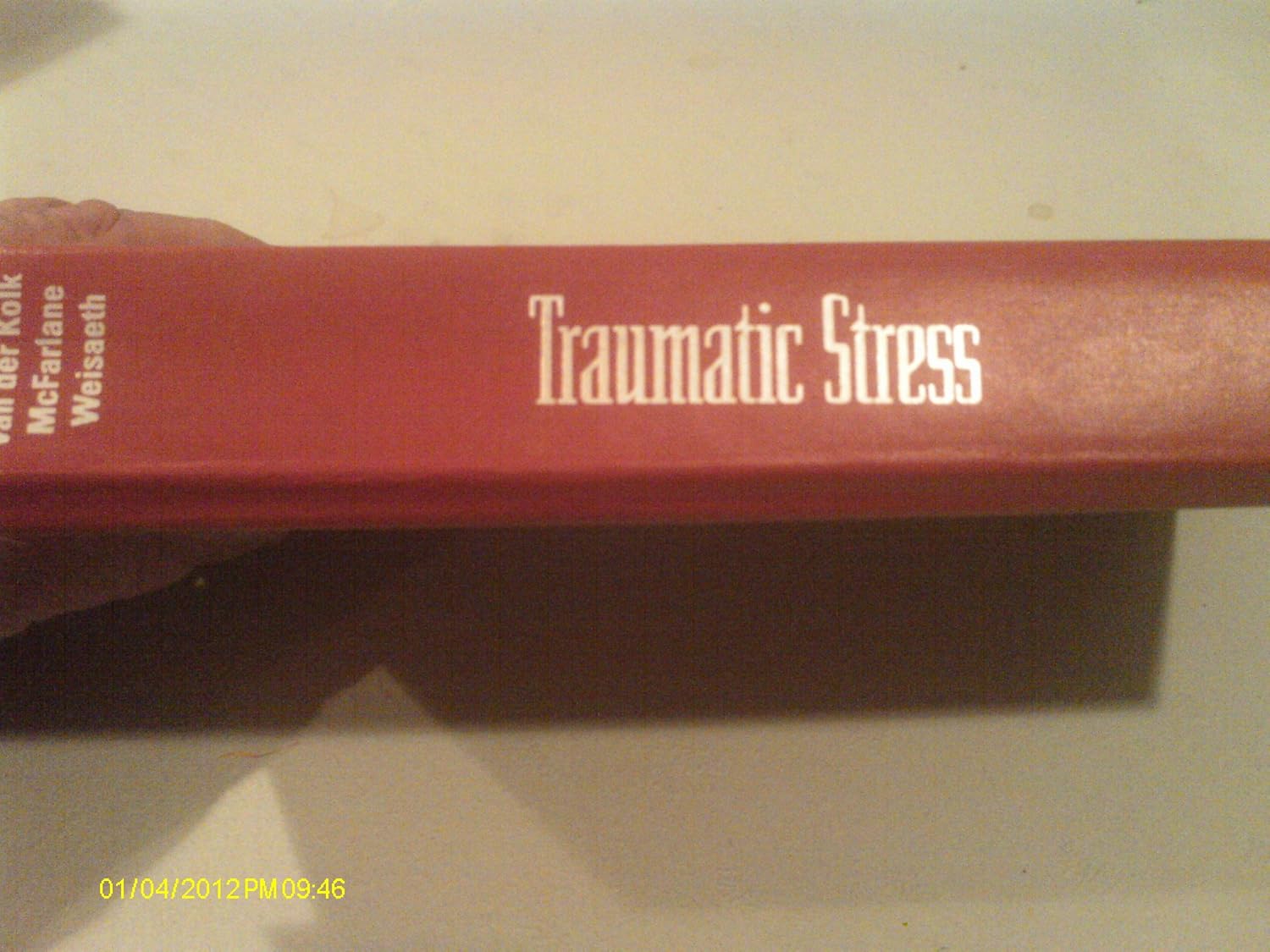 Traumatic Stress: The Effects of Overwhelming Experience on Mind, Body ...