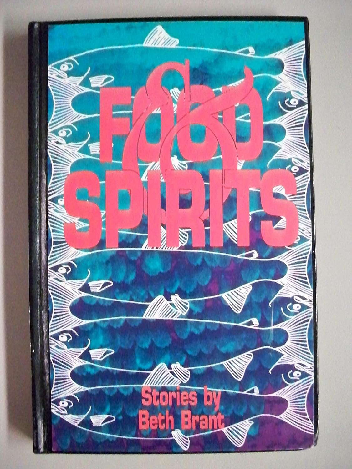 Food and Spirits: Brant, Beth: 9780932379924: Amazon.com: Books