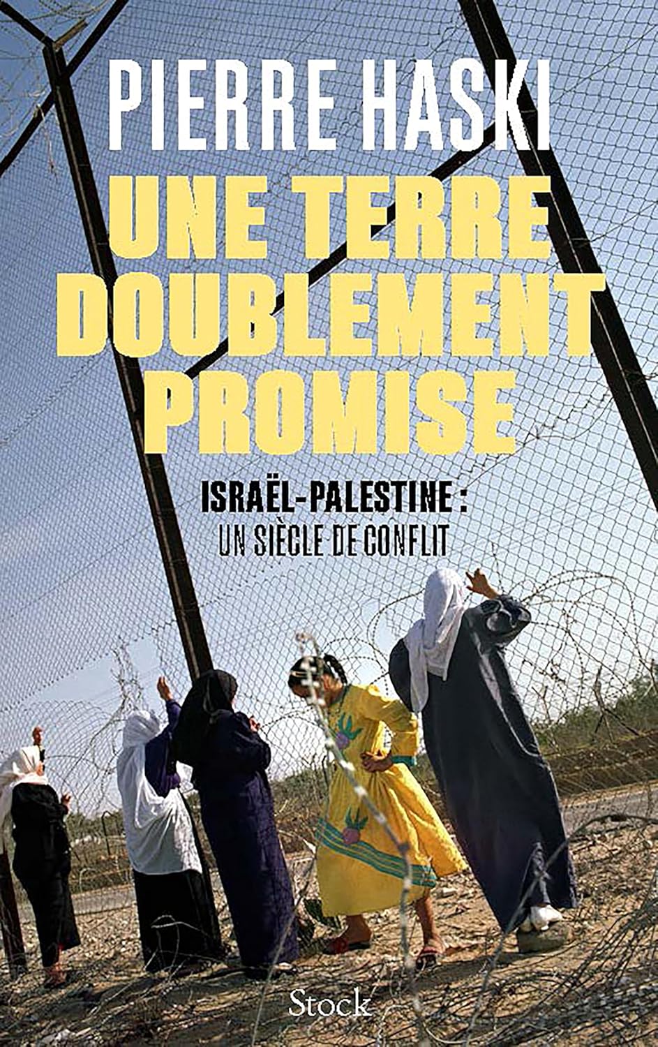 Amazon.com: Une terre doublement promise: Israël-Palestine : un siècle ...