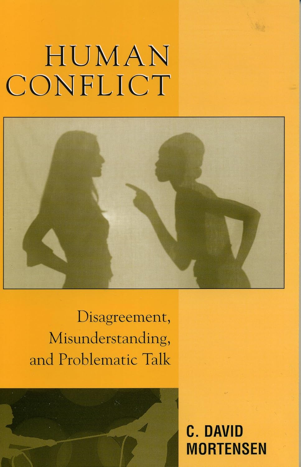 Human Conflict: Disagreement, Misunderstanding, and Problematic Talk ...