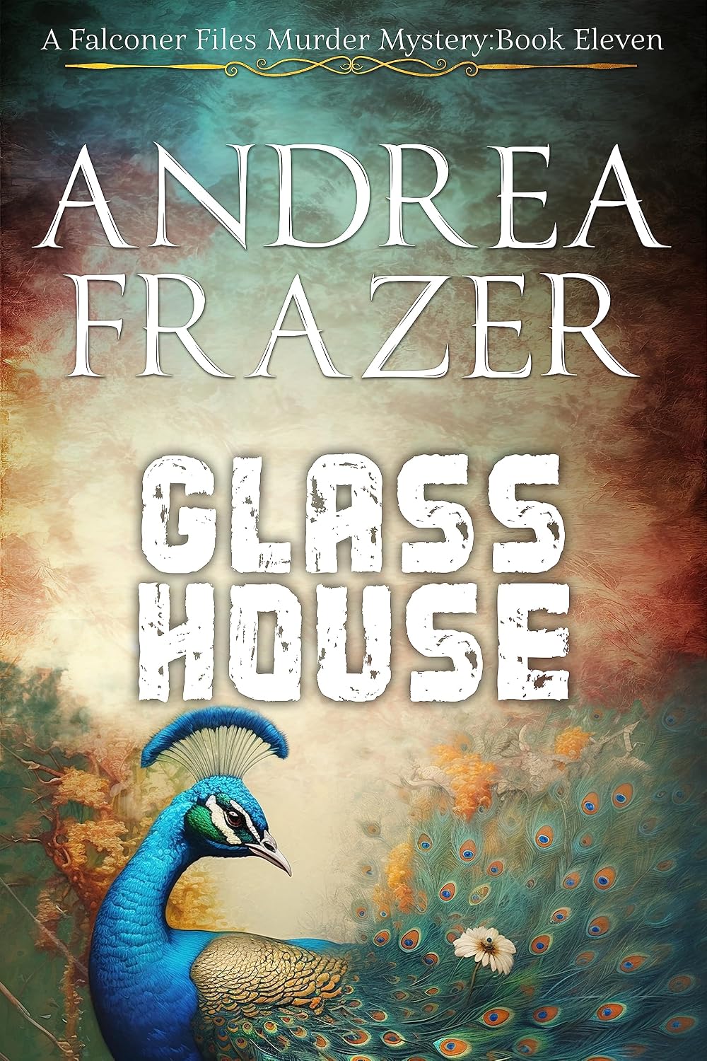 Glass House: The Falconer Files Book 11 (The Falconer Files Murder ...