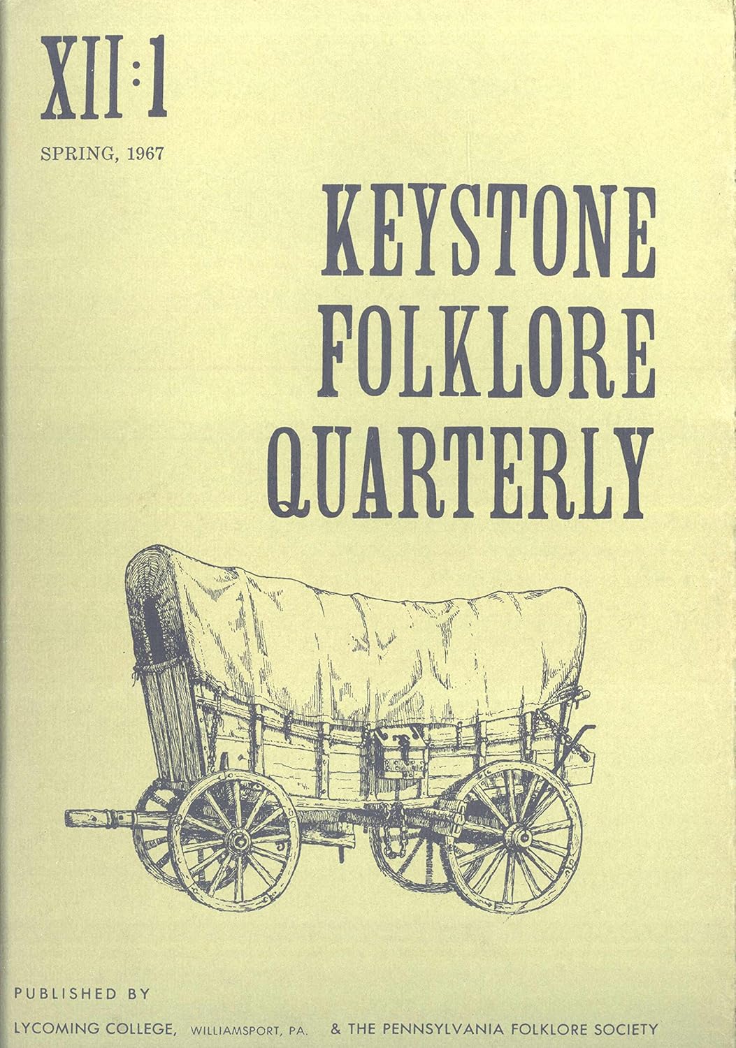 Keystone Folklore Quarterly, Volume 12, Number 1: Alexander Fenton ...