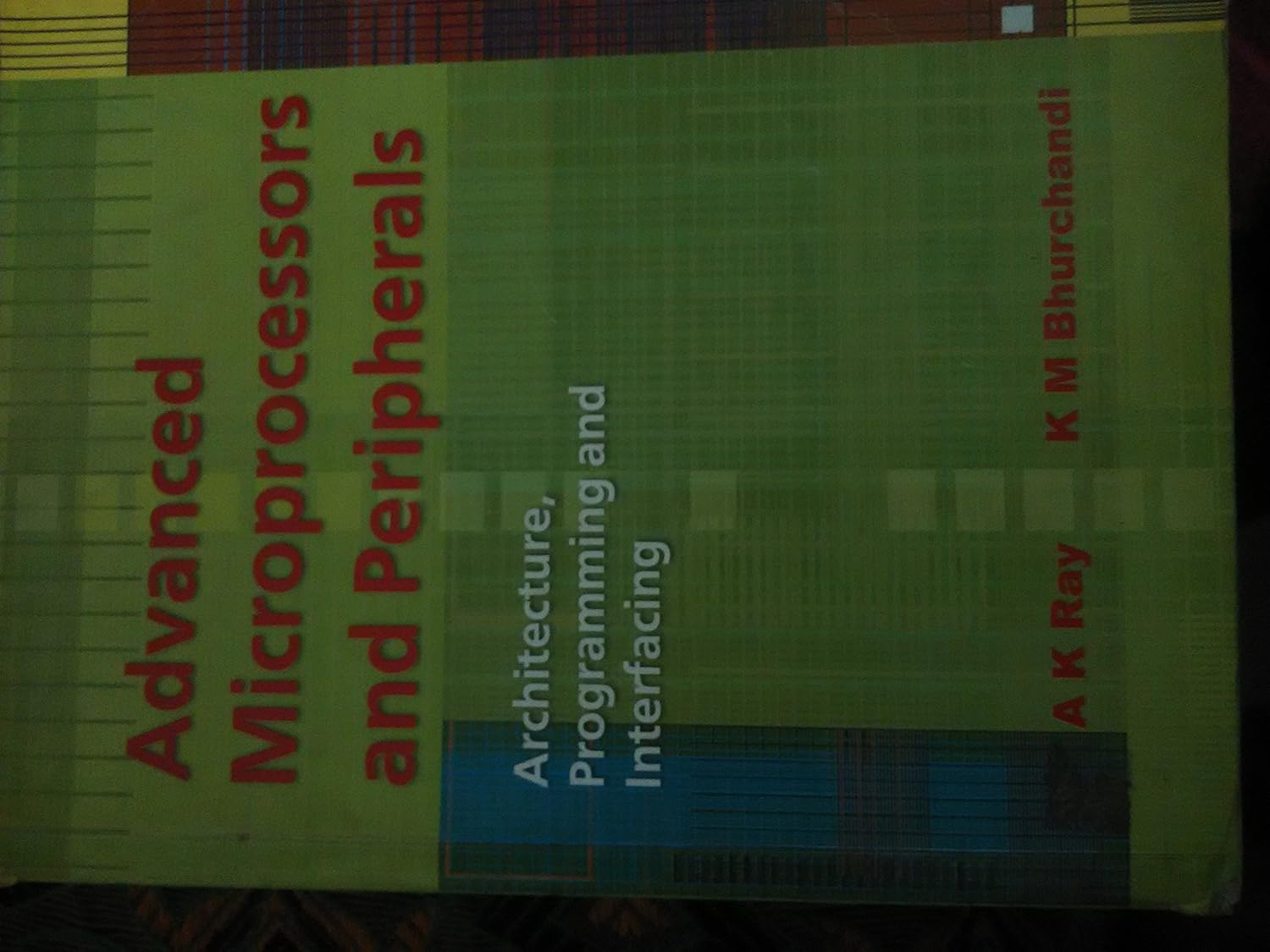 Advanced Microprocessors and Peripherals By A K Ray and K M Bhurchandi ...