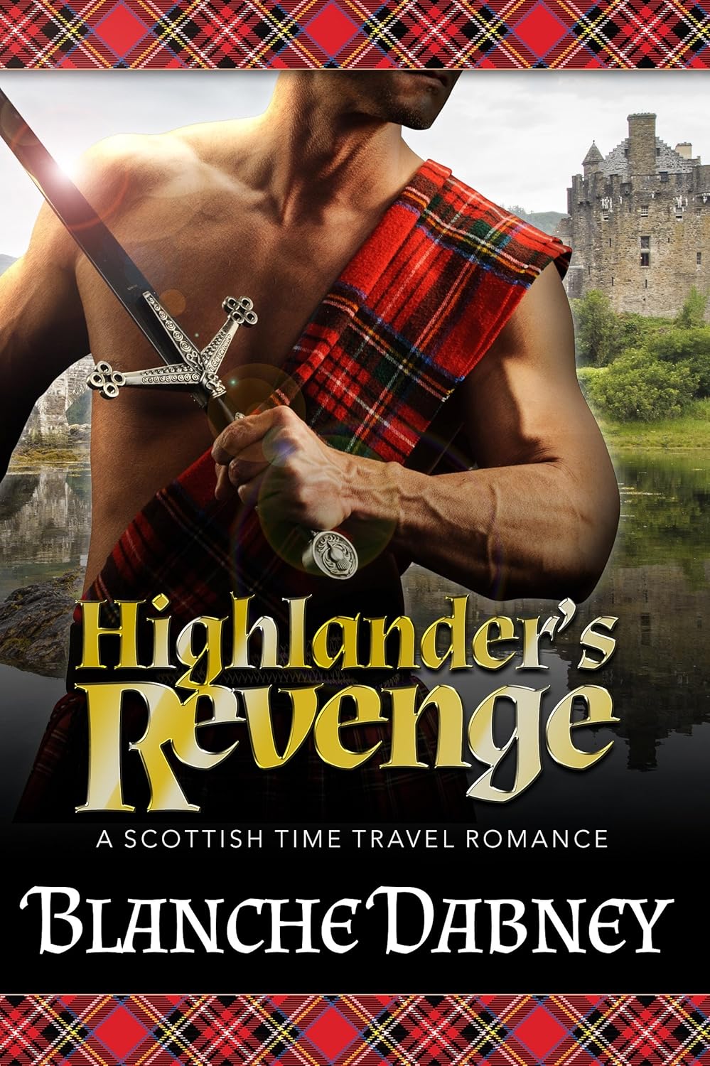 Highlander's Revenge: A Scottish Time Travel Romance (Medieval ...