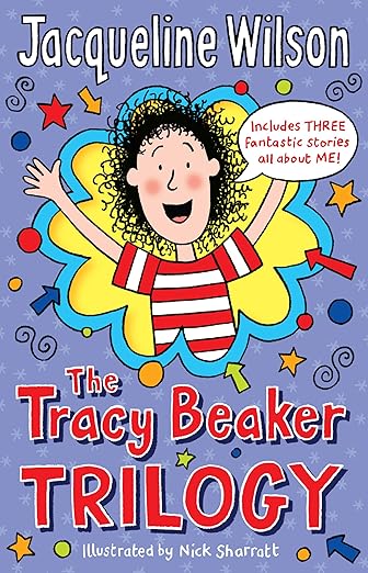 The Tracy Beaker Trilogy by Wilson, Jacqueline