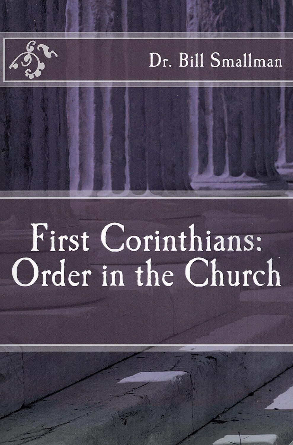 FIRST CORINTHIANS: Order in the Church (TRUST Pages Series) - Kindle ...