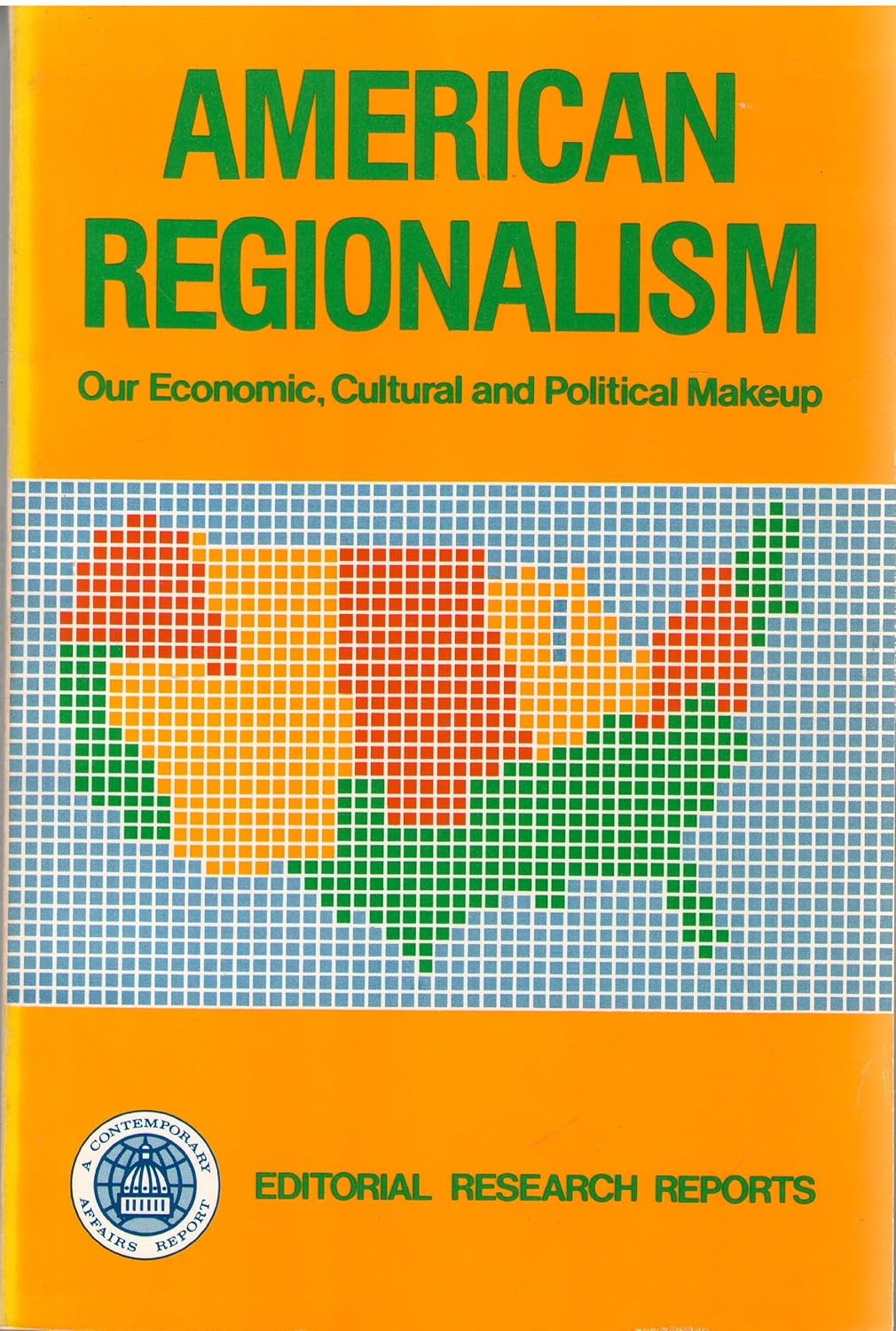Editorial Research Reports on American Regionalism: Gimlin, Hoyt ...