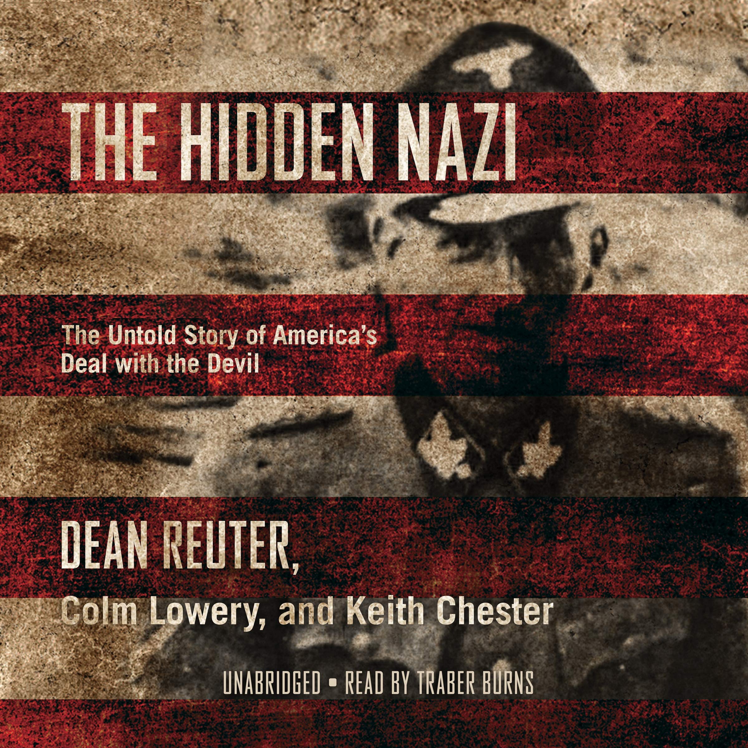 Amazon.com: The Hidden Nazi: The Untold Story of America's Deal with ...