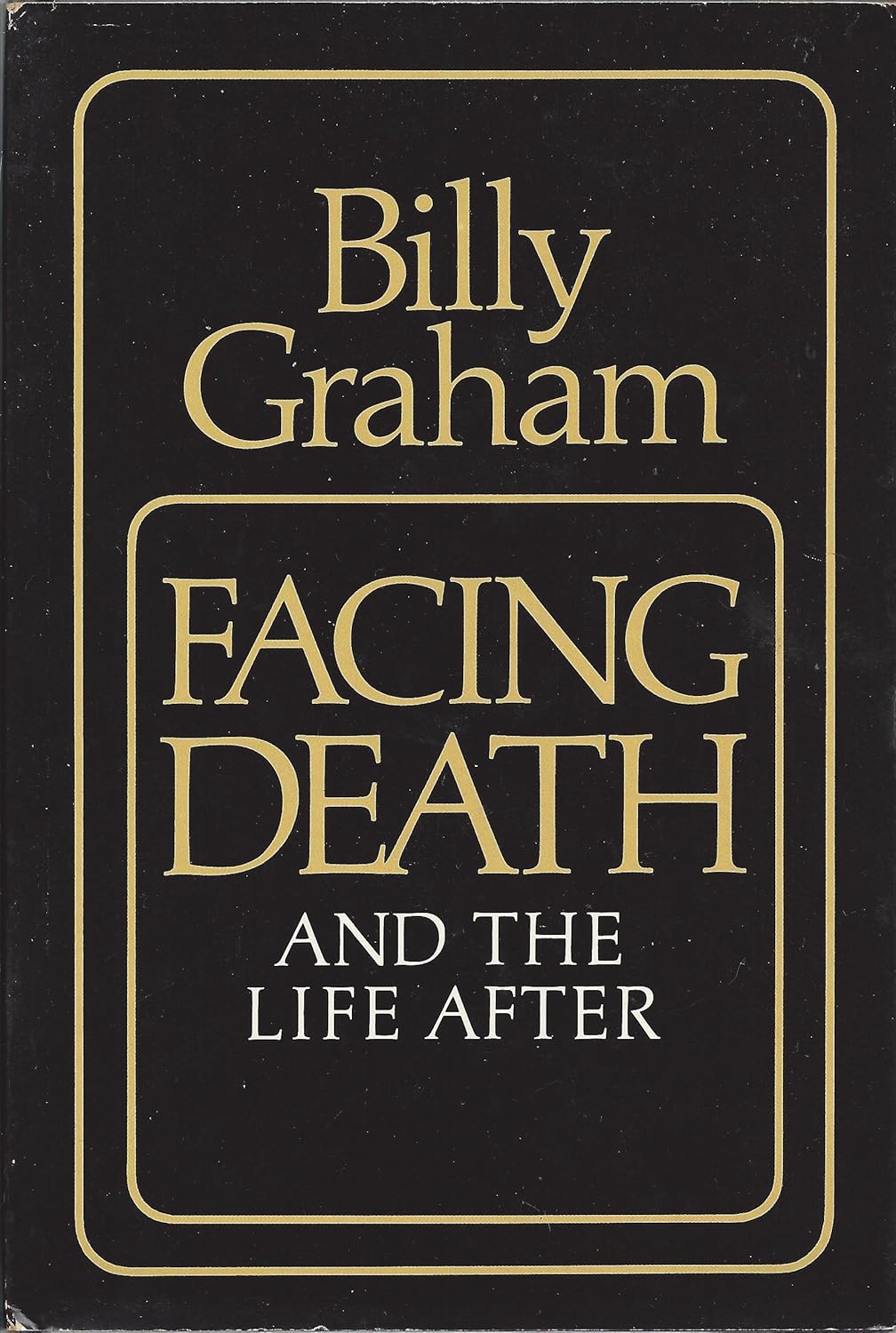 Facing Death and the Life After: Billy Graham: 9785551694649: Amazon ...