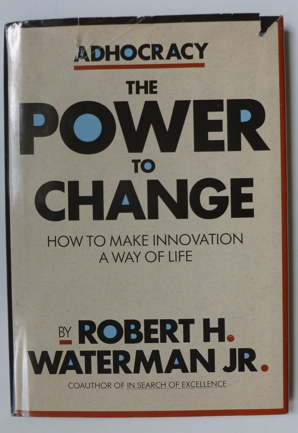THE POWER TO CHANGE: Robert H. Waterman Jr.: Amazon.com: Books