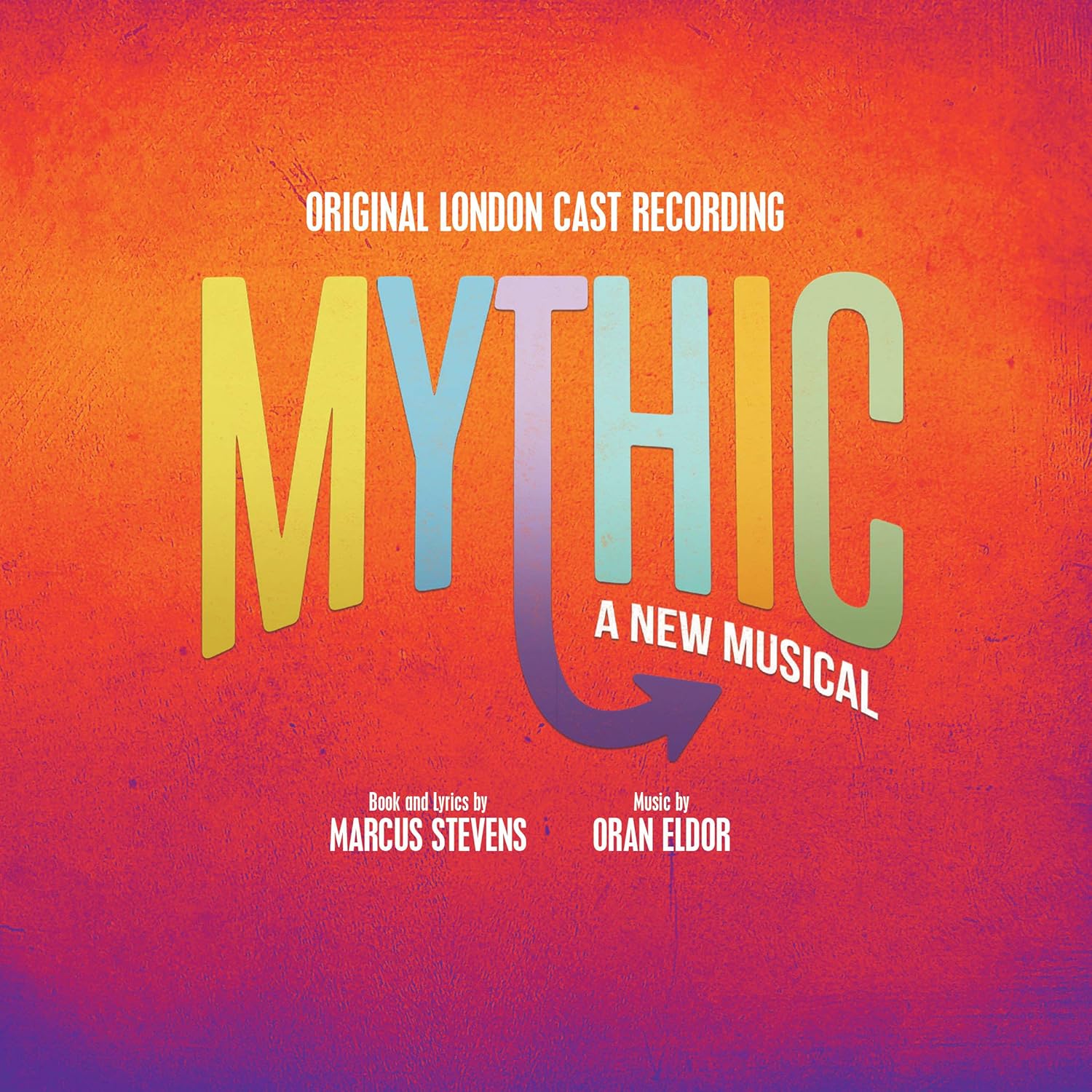 Mythic (Original London Cast Recording) - Mythic (Original London Cast ...