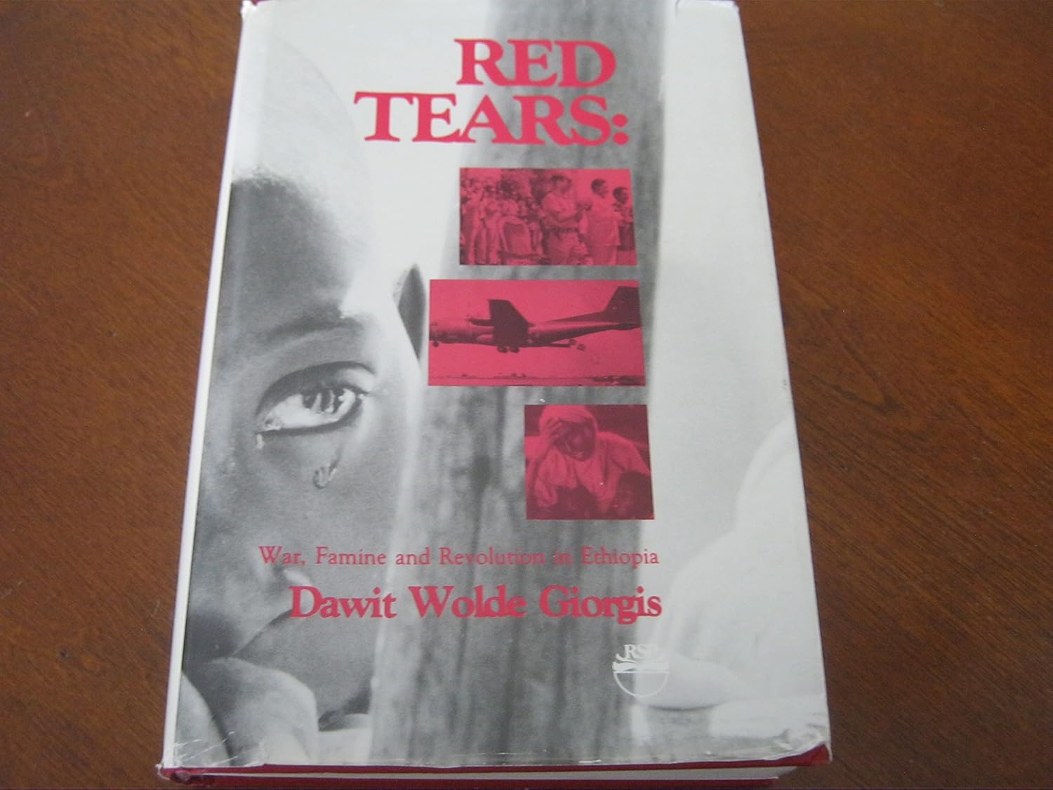 Red Tears: War, Famine, and Revolution in Ethiopia: Giorgis, Dawit ...