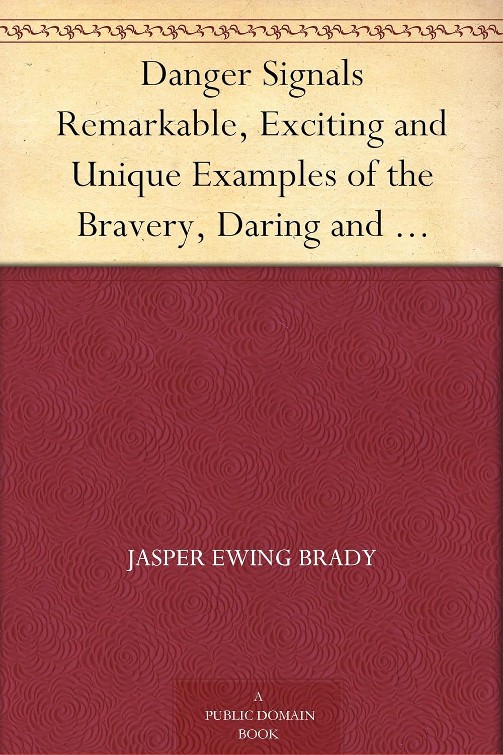 Amazon.com: Danger Signals Remarkable, Exciting and Unique Examples of ...