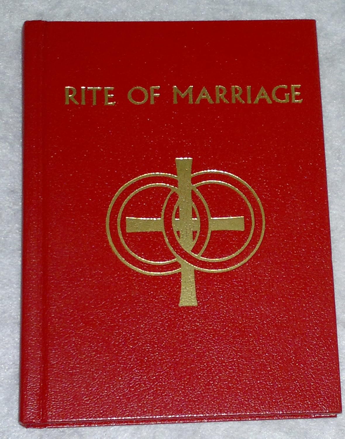 The Rite of Marriage: English Translation Approved by the National ...