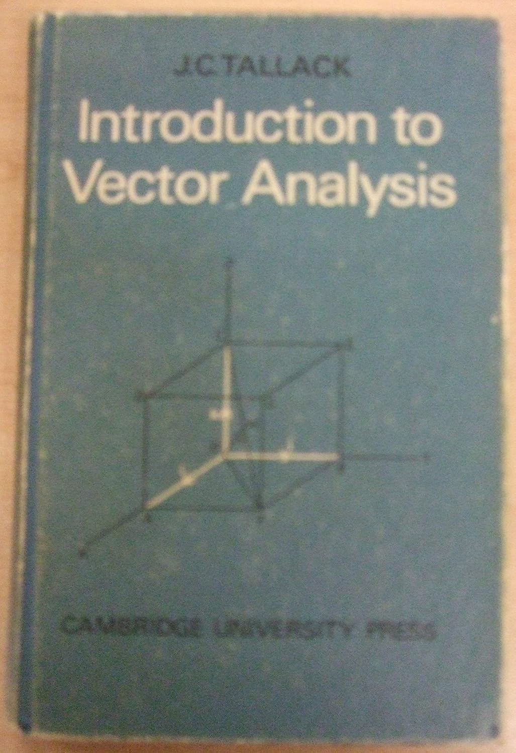 Introduction to Vector Analysis: Amazon.co.uk: Tallack, J. C ...