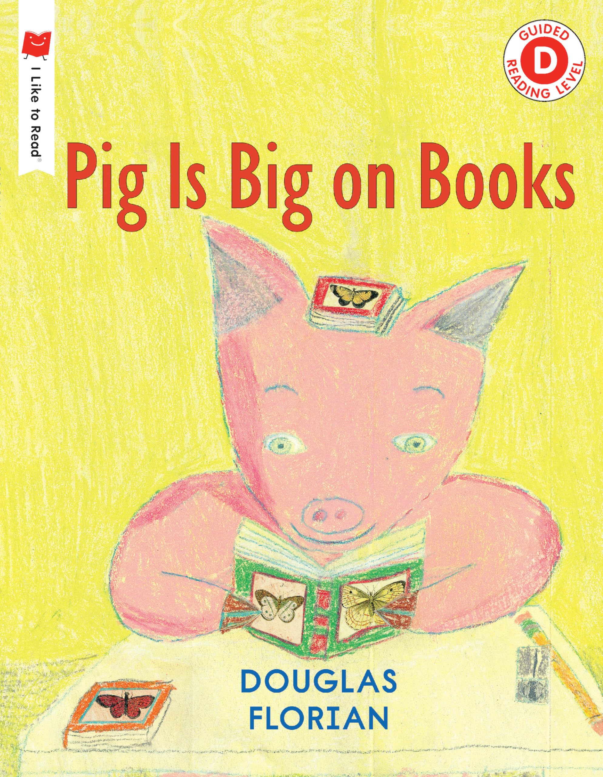 Amazon.com: Pig is Big on Books (I Like to Read): 9780823434244 ...