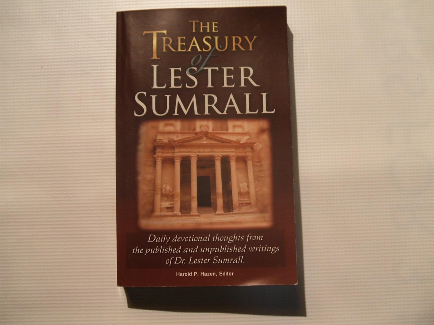 The Treasury of Lester Sumrall (DAILY DEVOTIONAL THOUGHTS FROM THE ...