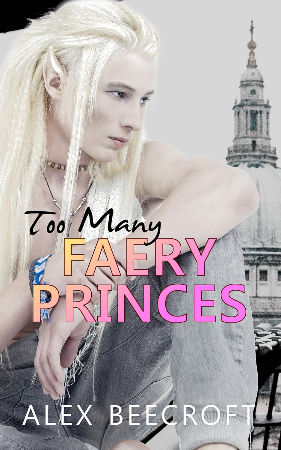 Too Many Faery Princes - Kindle edition by Beecroft, Alex. Romance ...