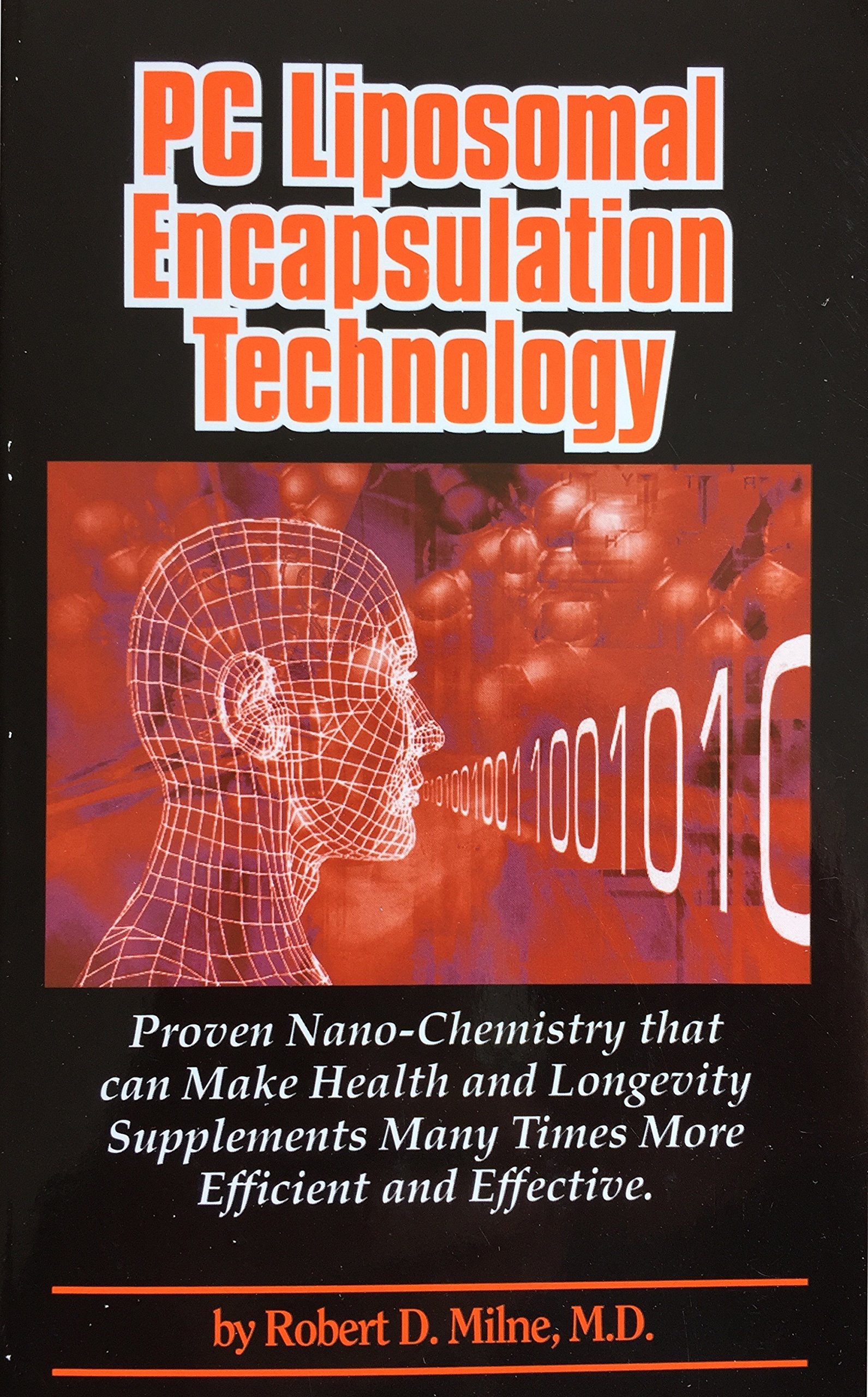 PC Liposomal Encapsulation Technology: Robert Milne -: Amazon.com: Books