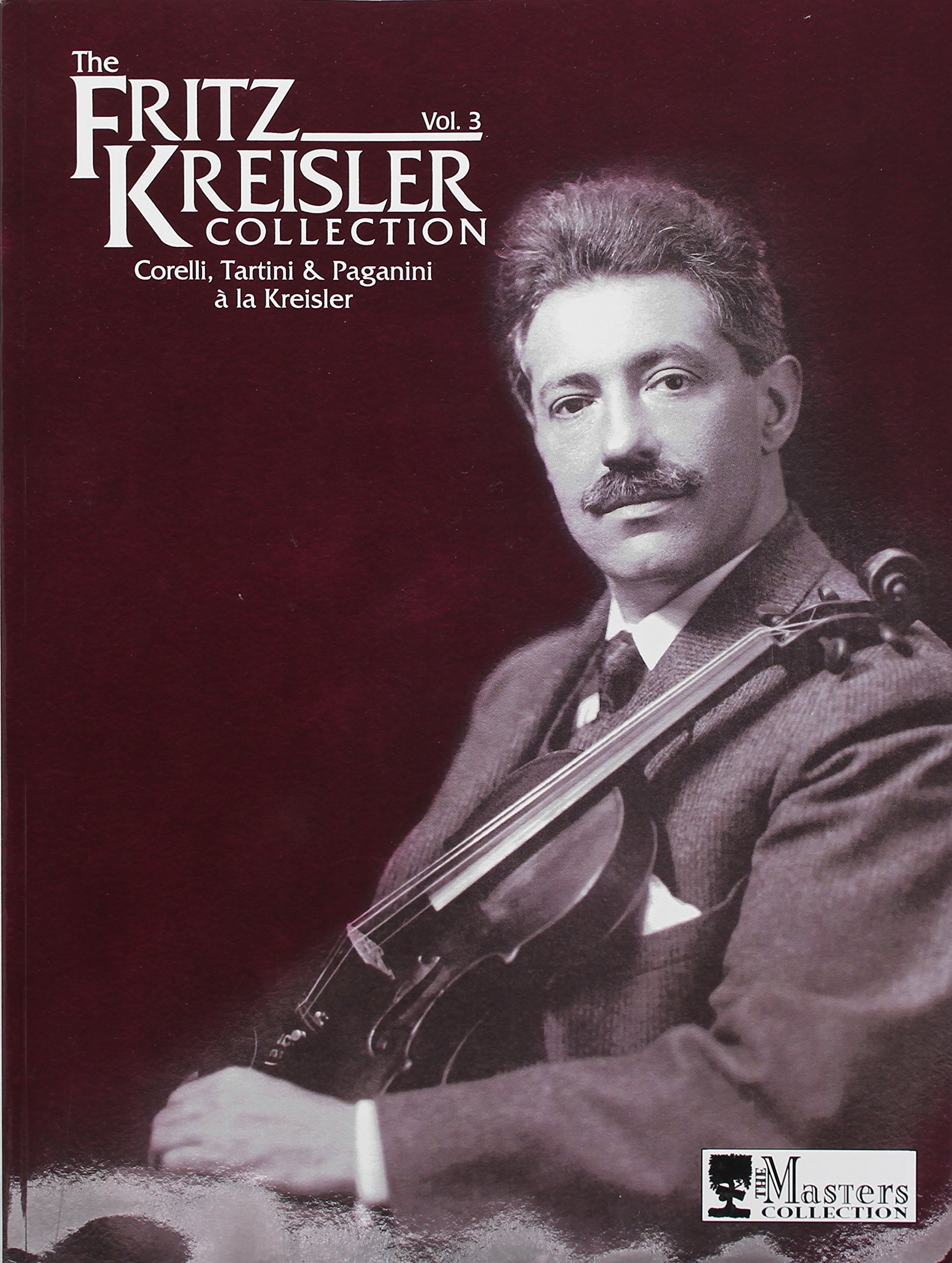Carl Fischer The Fritz Kreisler Collection - Volume 3 Book: Carl ...