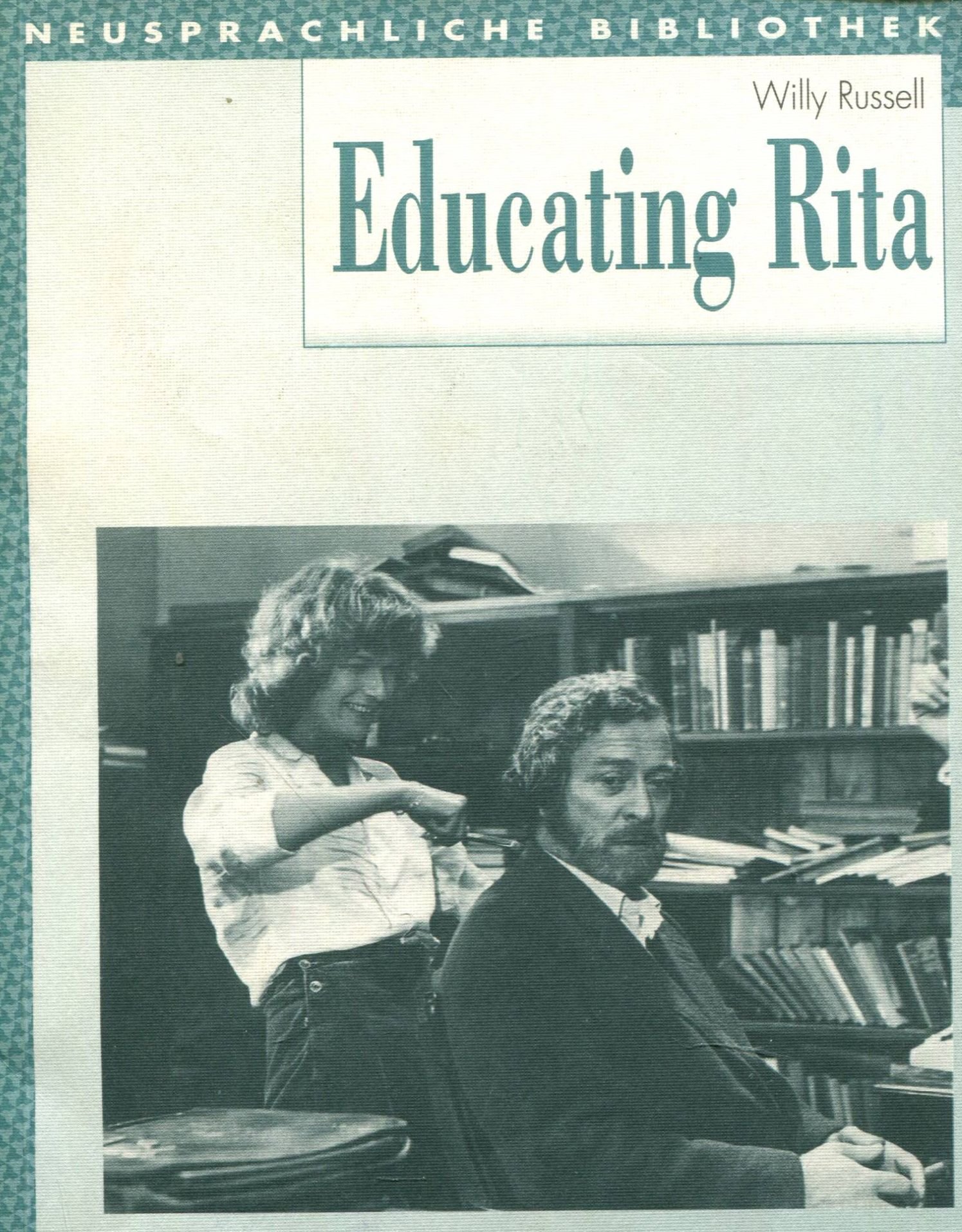 Educating Rita: Textbook (Diesterwegs Neusprachliche Bibliothek ...
