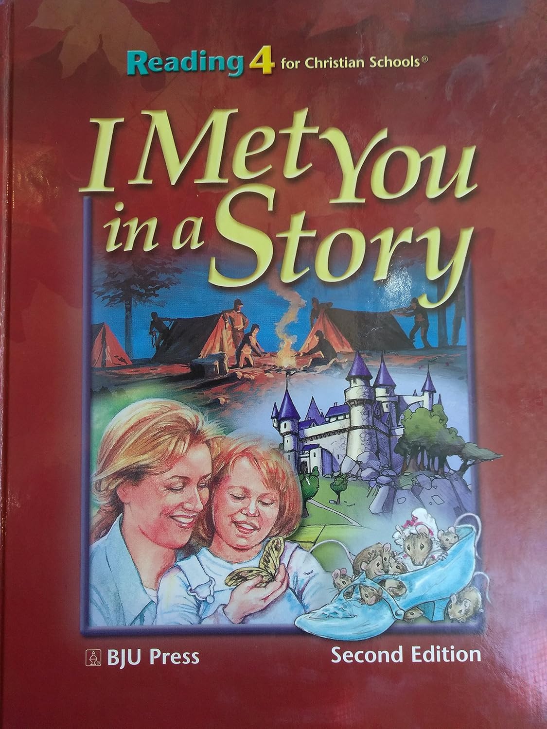 I Met You In A Story: Reading 4 for Christian Schools: Bob Jones ...