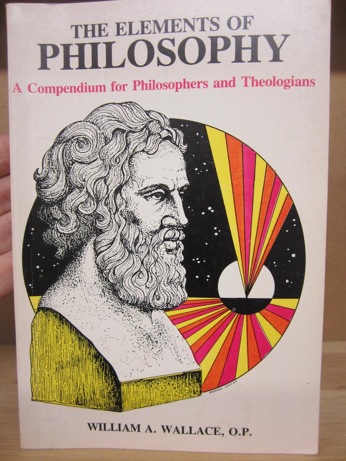Elements of Philosophy: A Compendium for Philosophers and Theologians ...