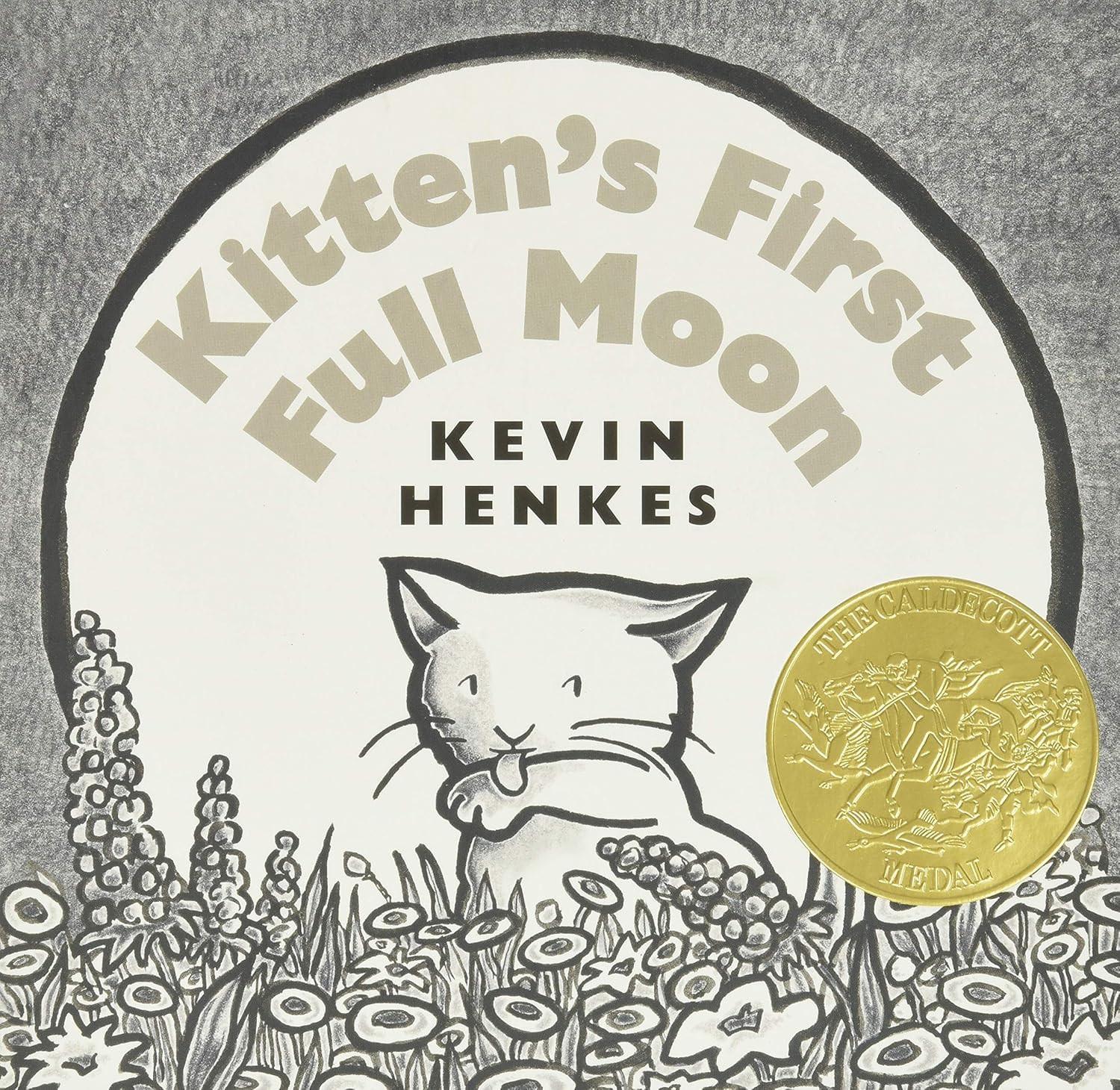 Kitten S First Full Moon A Caldecott Award Winner The Beloved