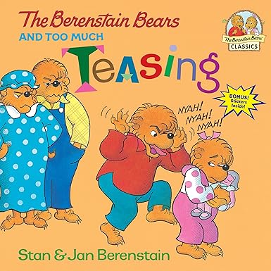 The Berenstain Bears and Too Much Teasing: Berenstain, Stan, Berenstain ...