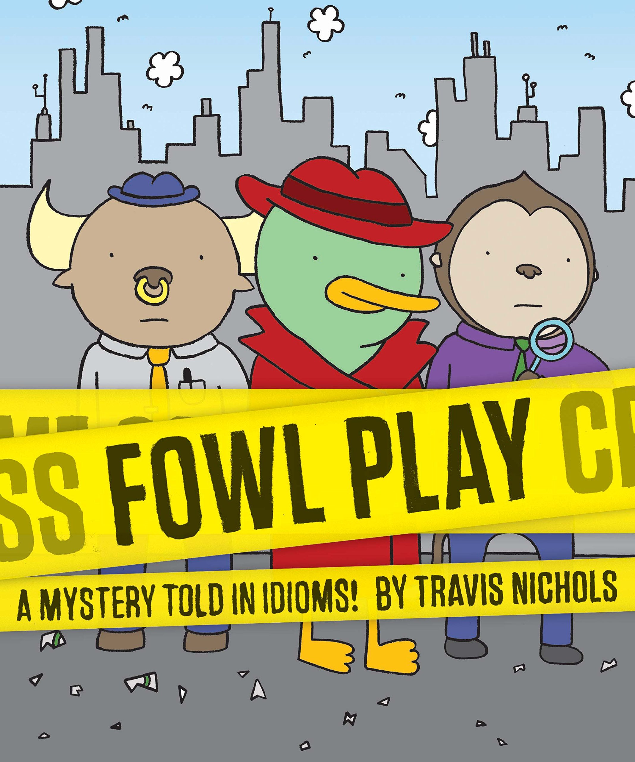 Fowl Play: A Mystery Told in Idioms! (Detective Books for Kids, Funny ...