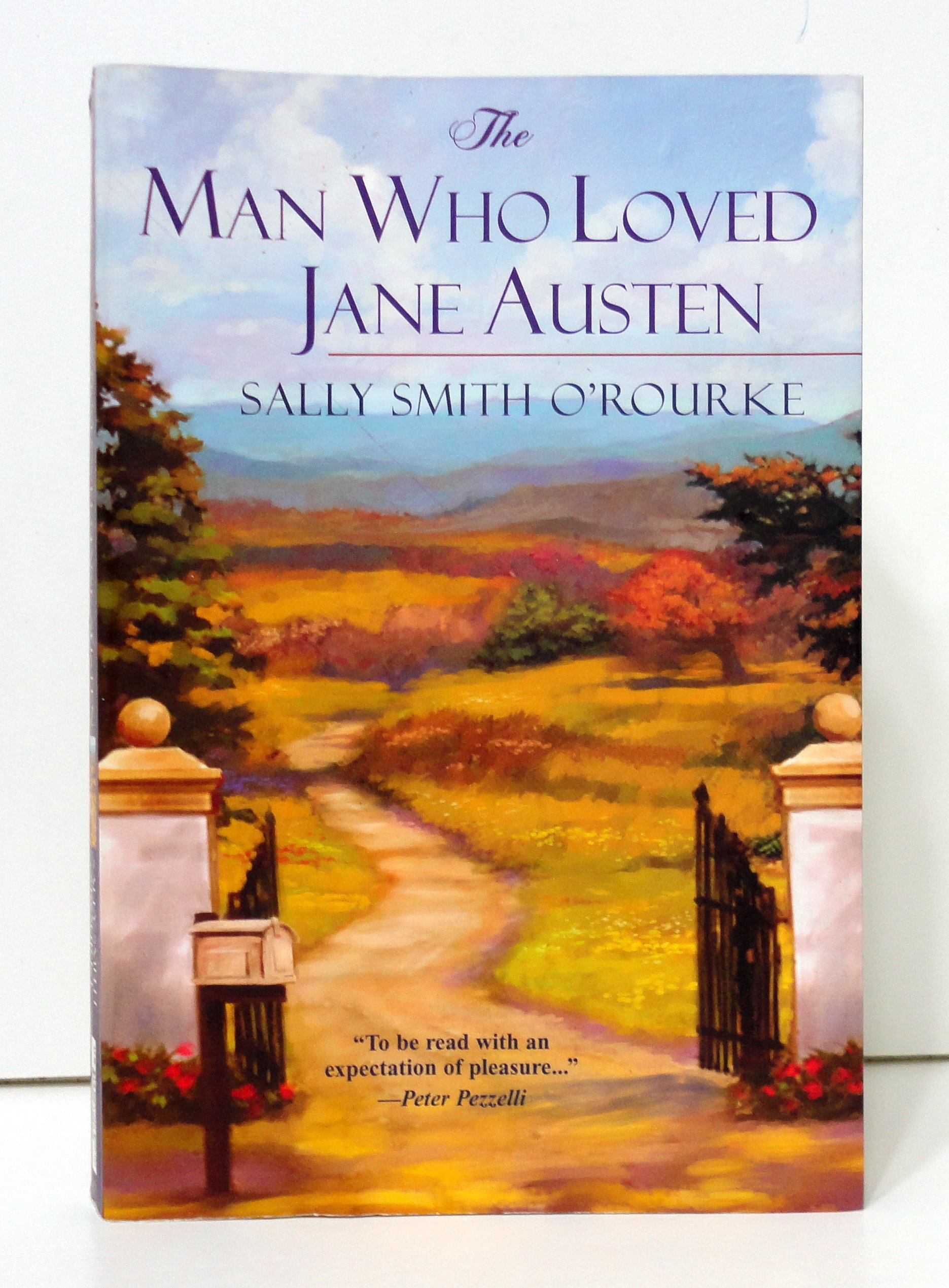 The Man Who Loved Jane Austen: Smith O'Rourke, Sally: 9780758210371 ...