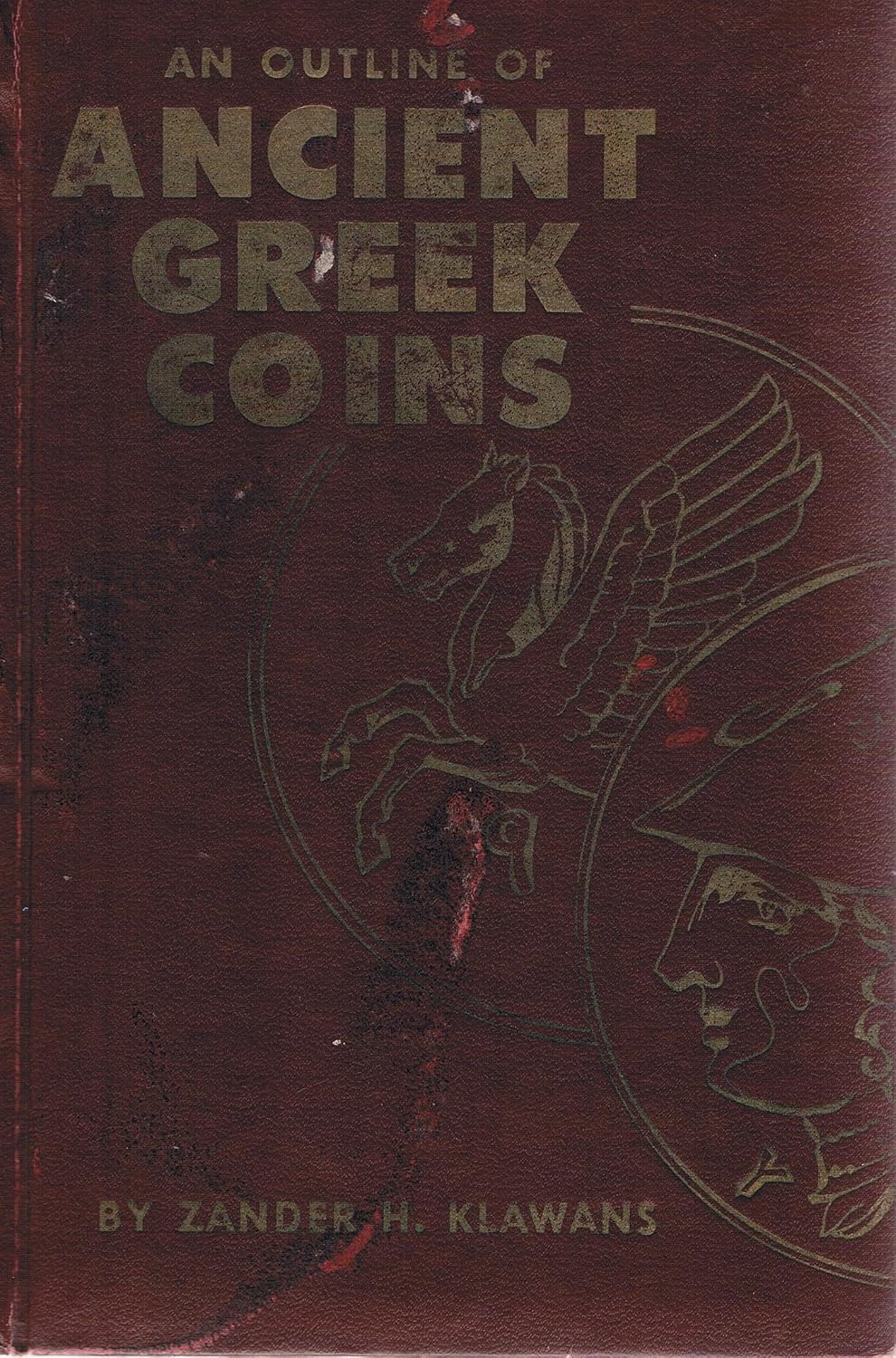 An outline of ancient Greek coins: Klawans,Zander H.: Amazon.com: Books