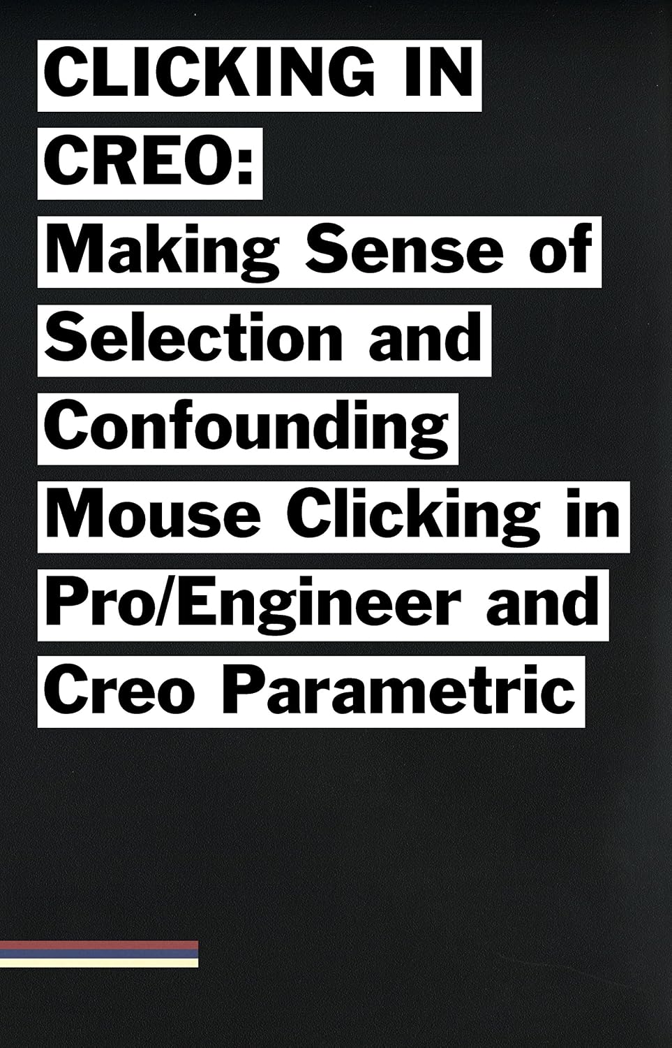 Amazon.com: Clicking in Creo: Making Sense of Selection and Confounding ...