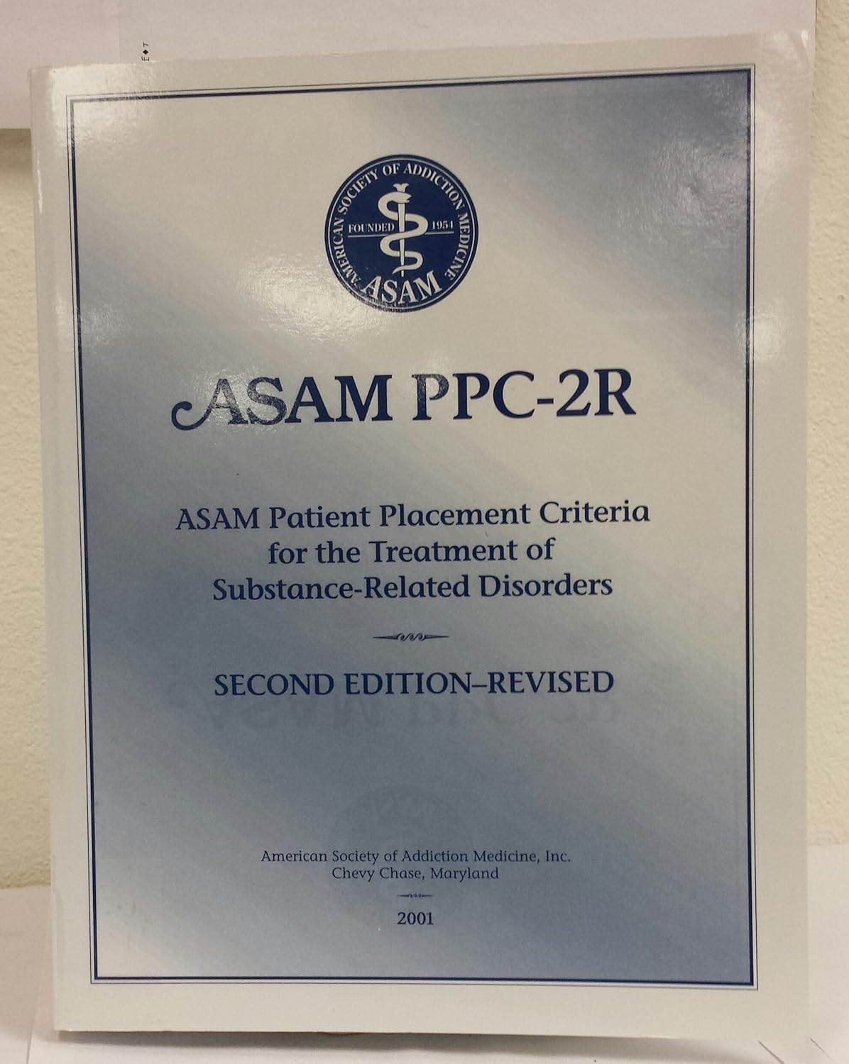 Asam Ppc-2R: Asam Patient Placement Criteria for the Treatment of ...