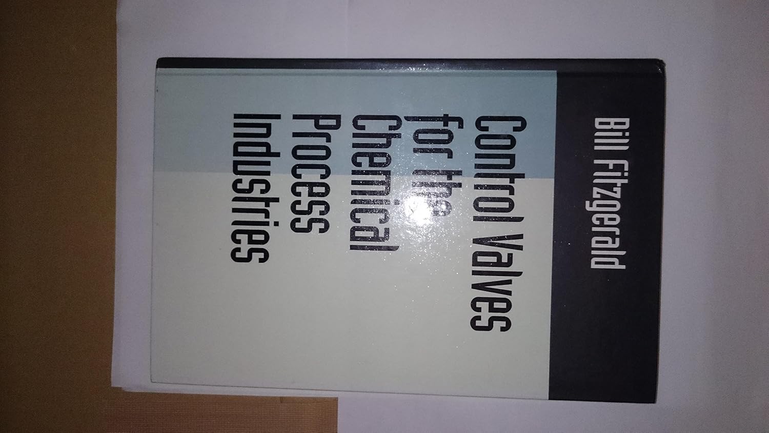 Buy Control Valves for the Chemical Process Industries Book Online at ...