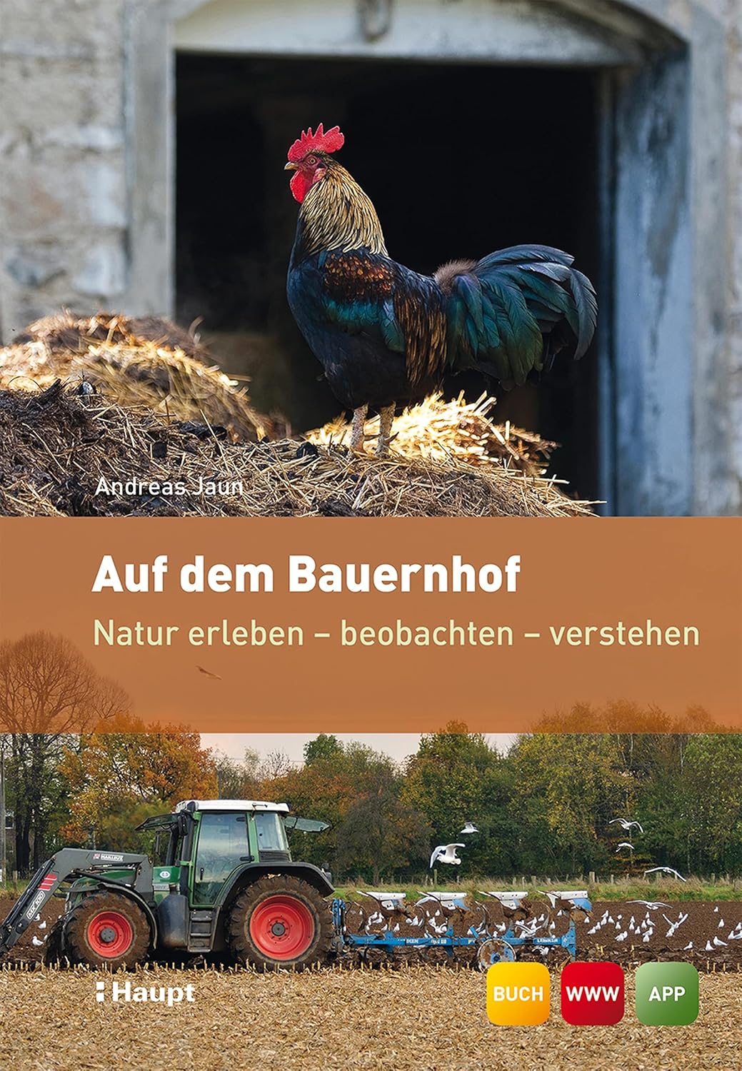 Auf dem Bauernhof: Natur erleben - beobachten - verstehen eBook : Jaun ...