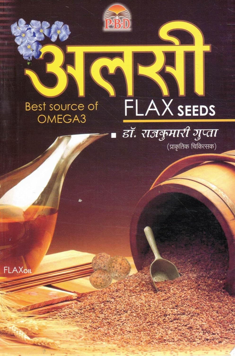 Alsi Flax Seeds Hindi Book | Benefits, Uses & Omega-3 Rich Superfood ...