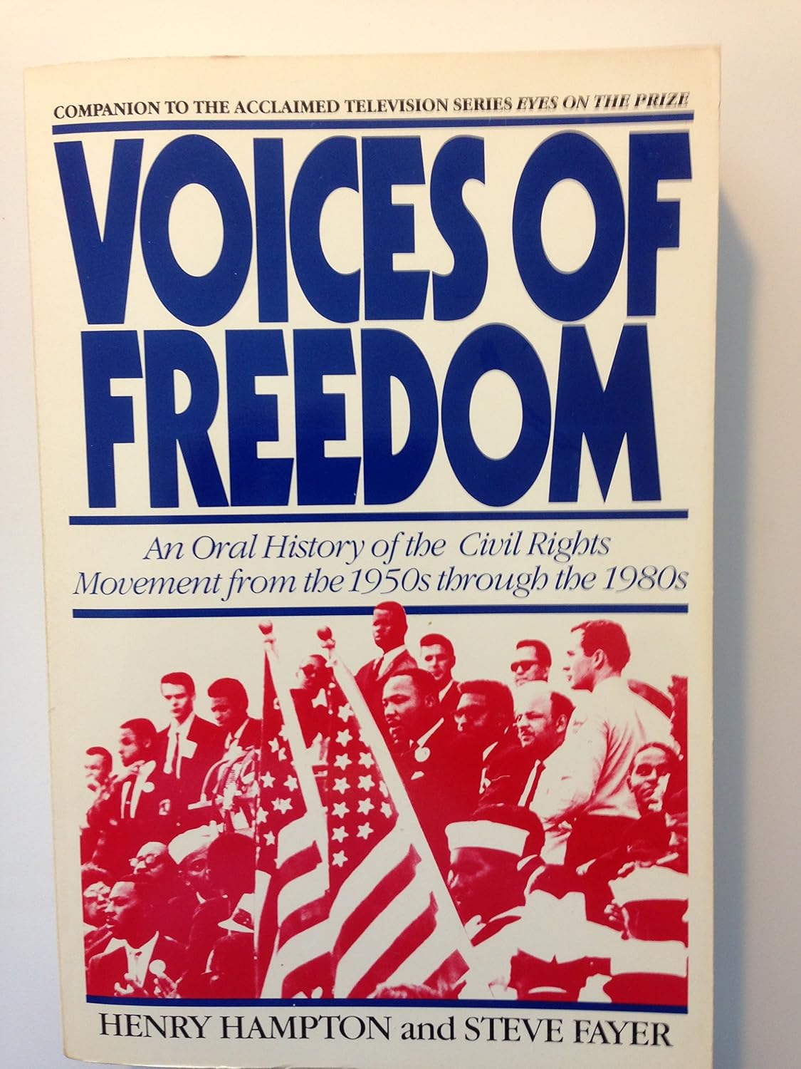 VOICES OF FREEDOM: AN ORAL HISTORY OF THE CIVIL RIGHTS MOVEMENT FROM ...