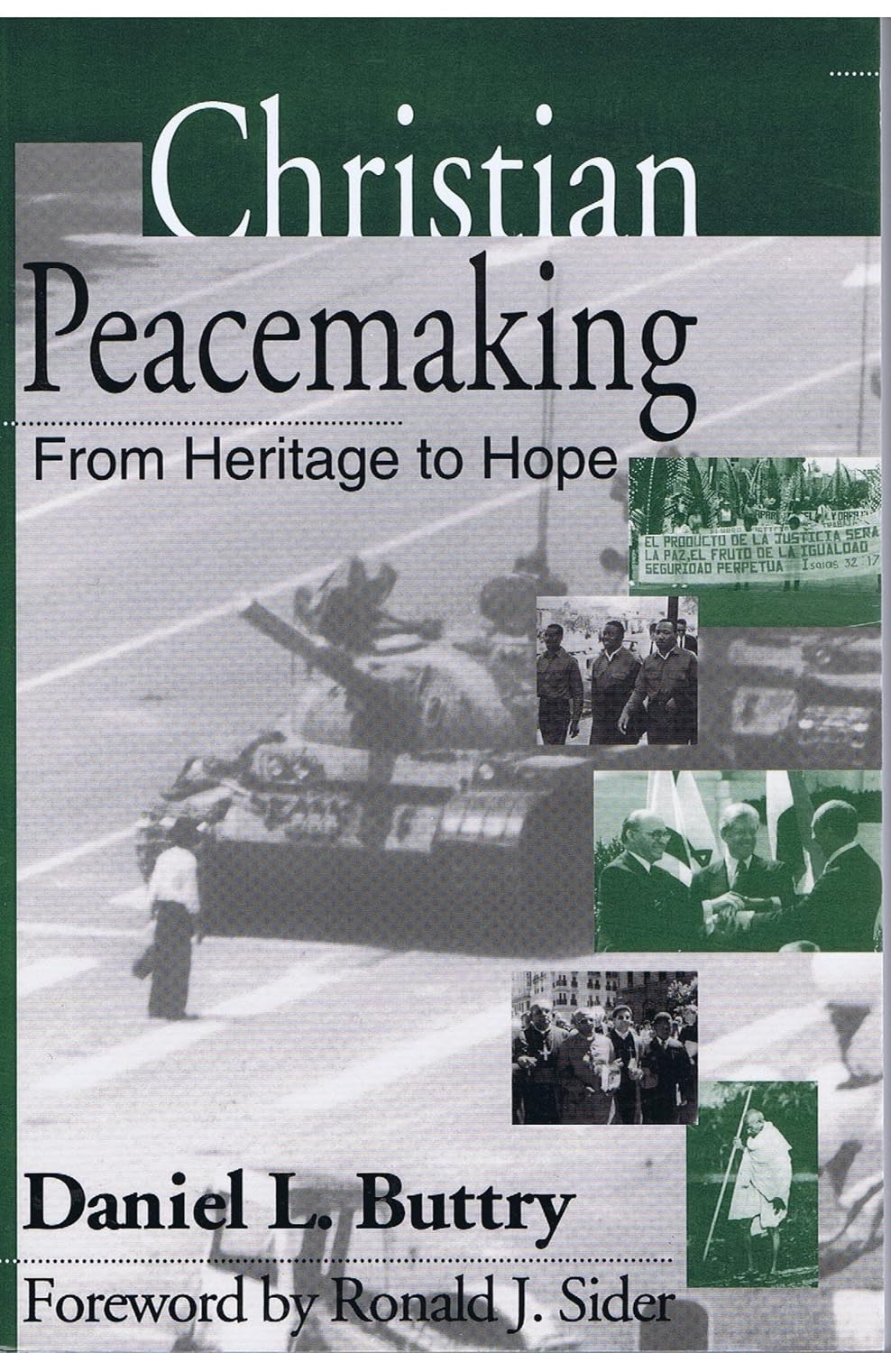 Christian Peacemaking: From Heritage to Hope: Daniel L. Buttry, Ronald ...