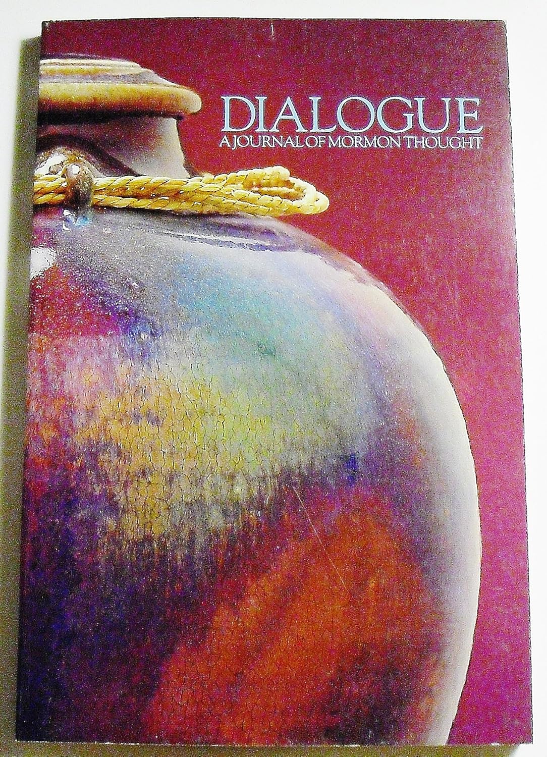 Dialogue: A Journal of Mormon Thought, Spring 1989, Volume 22 Number 1 ...
