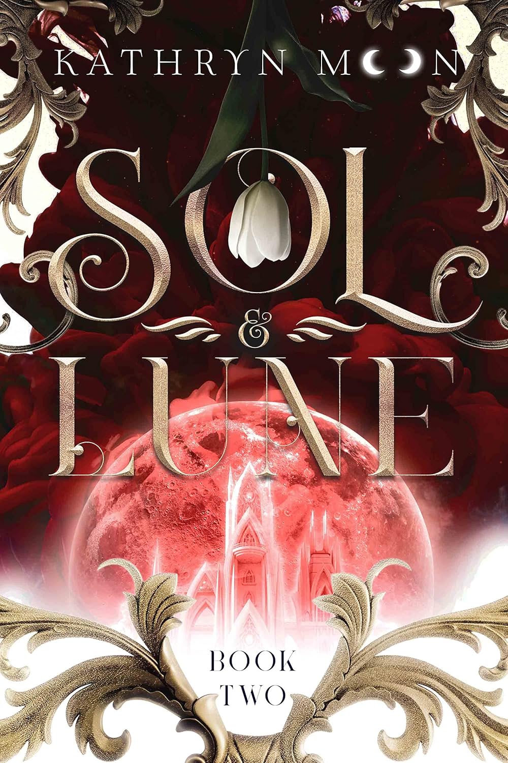 Sol & Lune: Book Two - Kindle edition by Moon, Kathryn, By Combs ...
