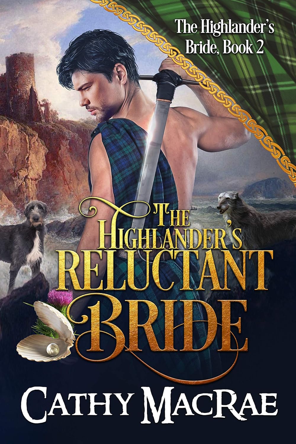 The Highlander's Reluctant Bride: A Scottish Medieval Romance (The ...