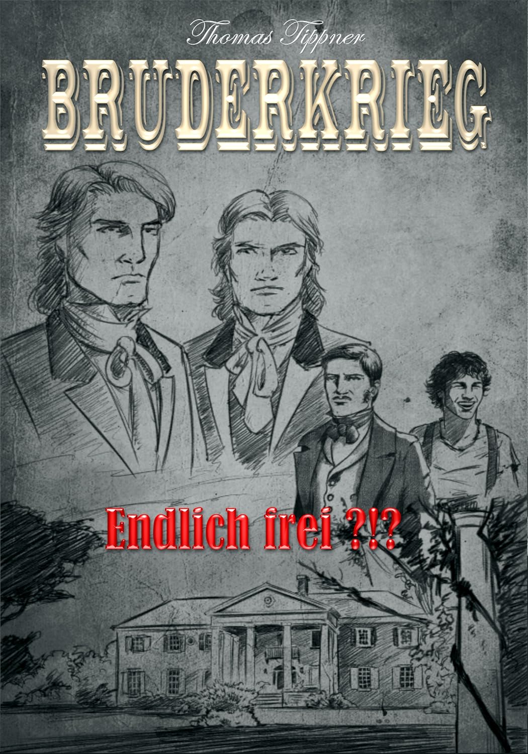 Bruderkrieg: Endlich frei ?!? (German Edition) - Kindle edition by ...