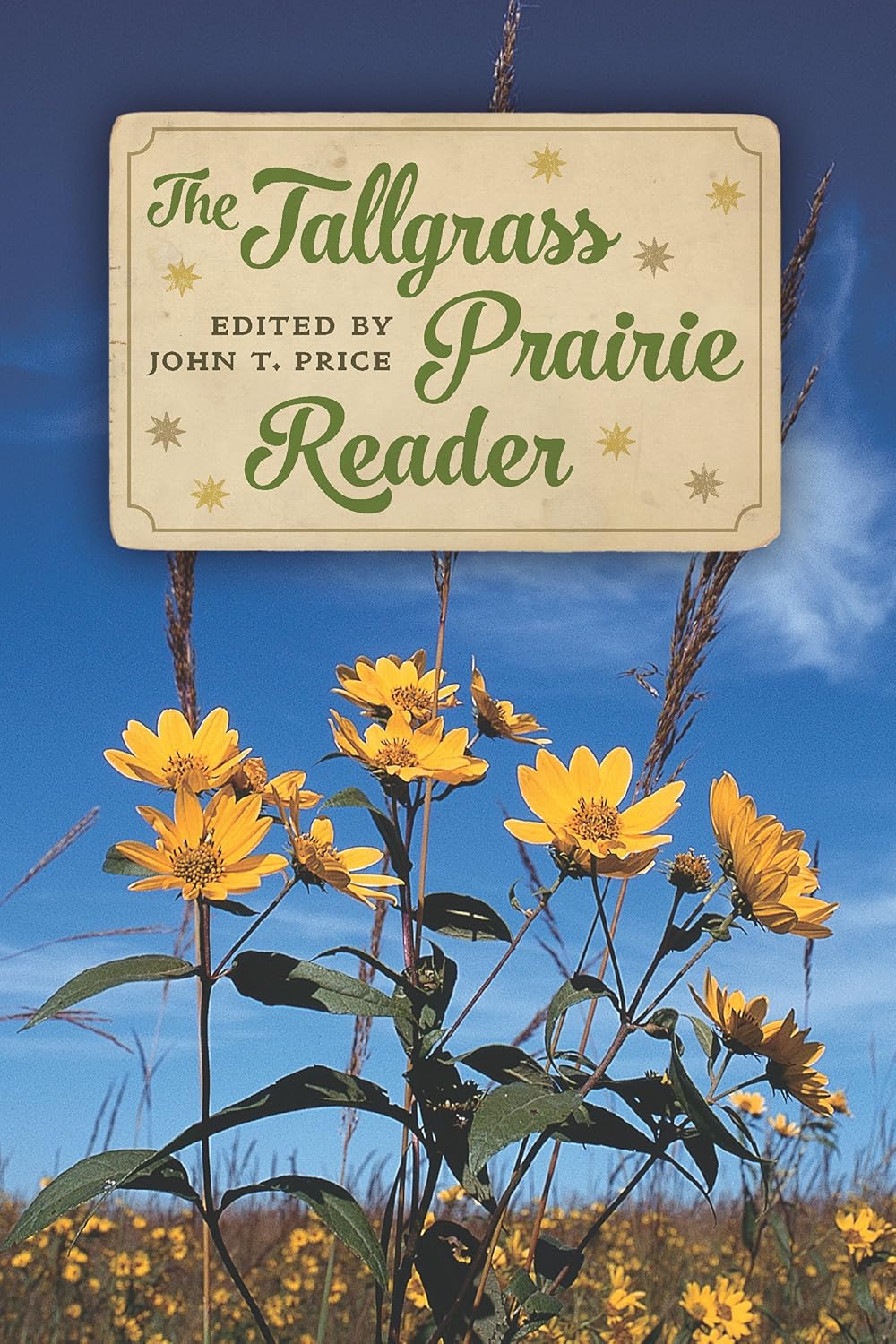 The Tallgrass Prairie Reader (Bur Oak Book) 1, Price, John T - Amazon.com