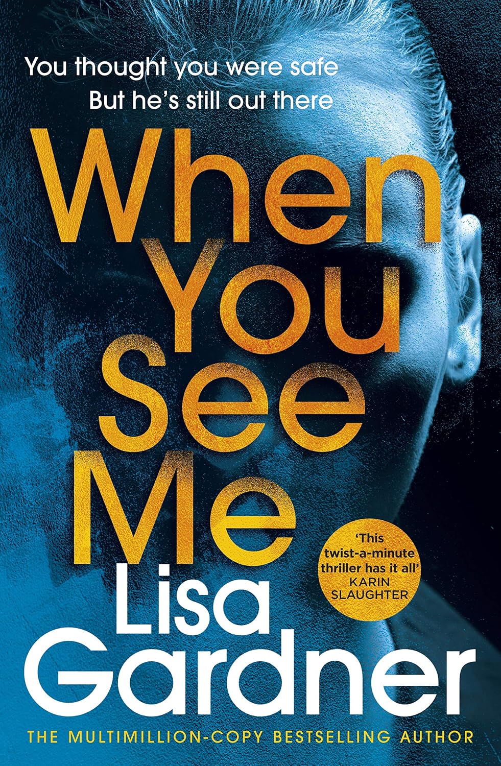 When You See Me: the gripping crime thriller from the No. 1 bestselling ...