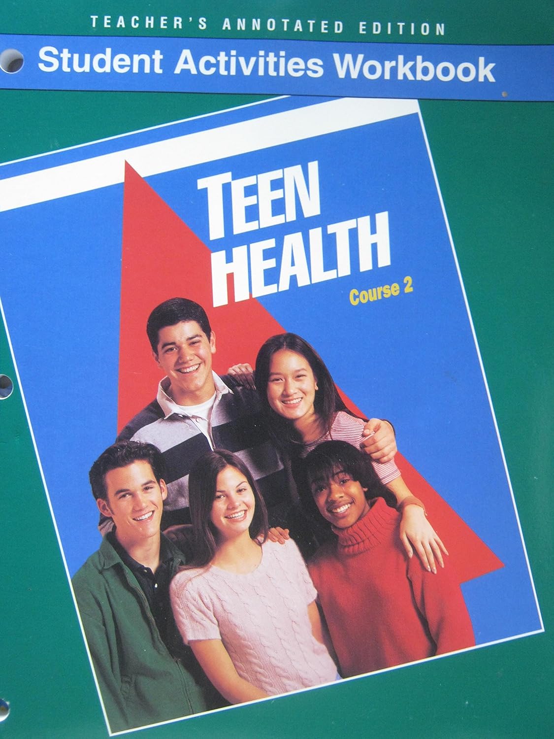 Teen Health Course 2 Student Activities Workbook Teacher's Annotated ...