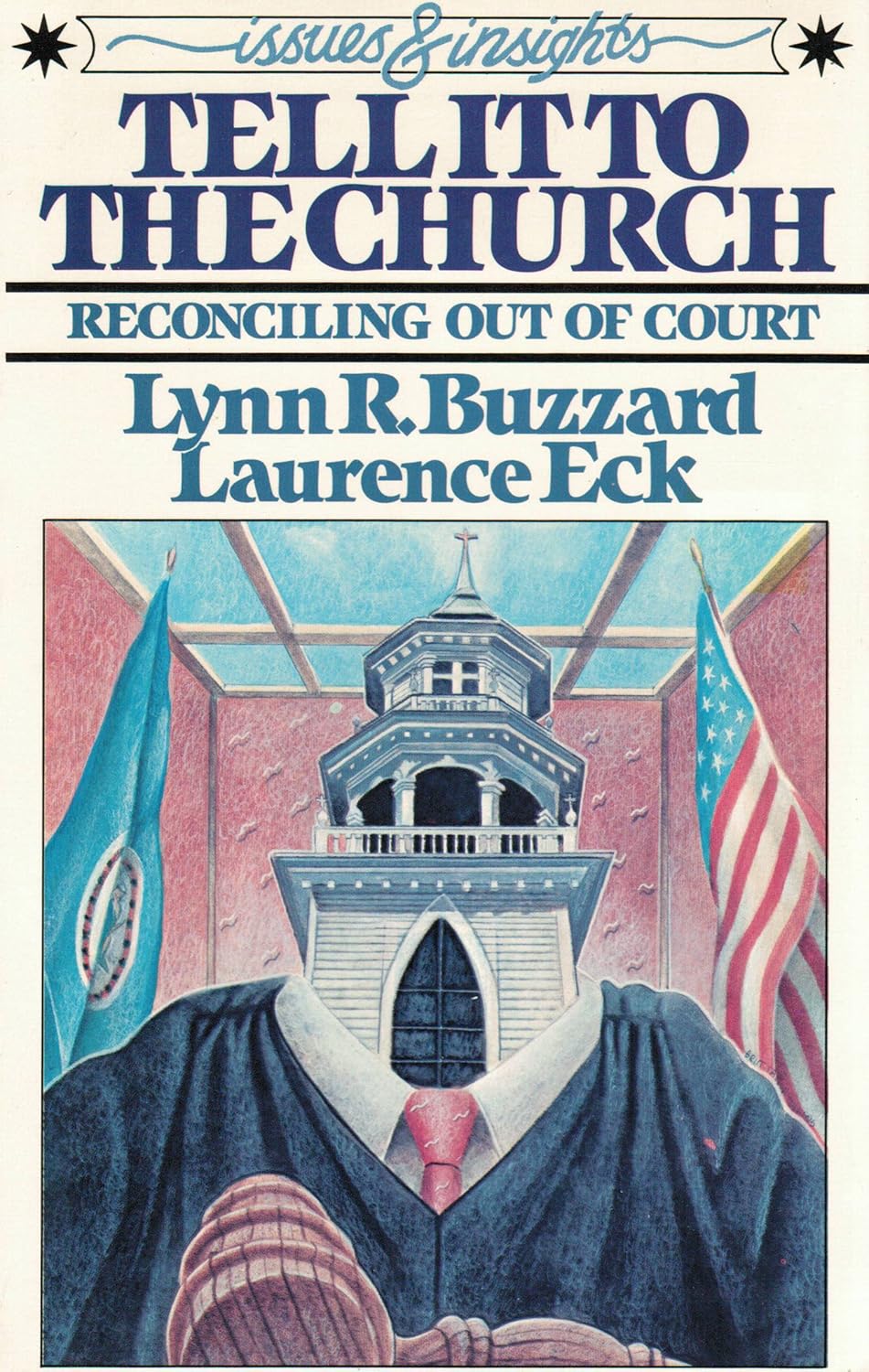 Tell It To The Church: Reconciling Out Of Court (Issues & Insights ...