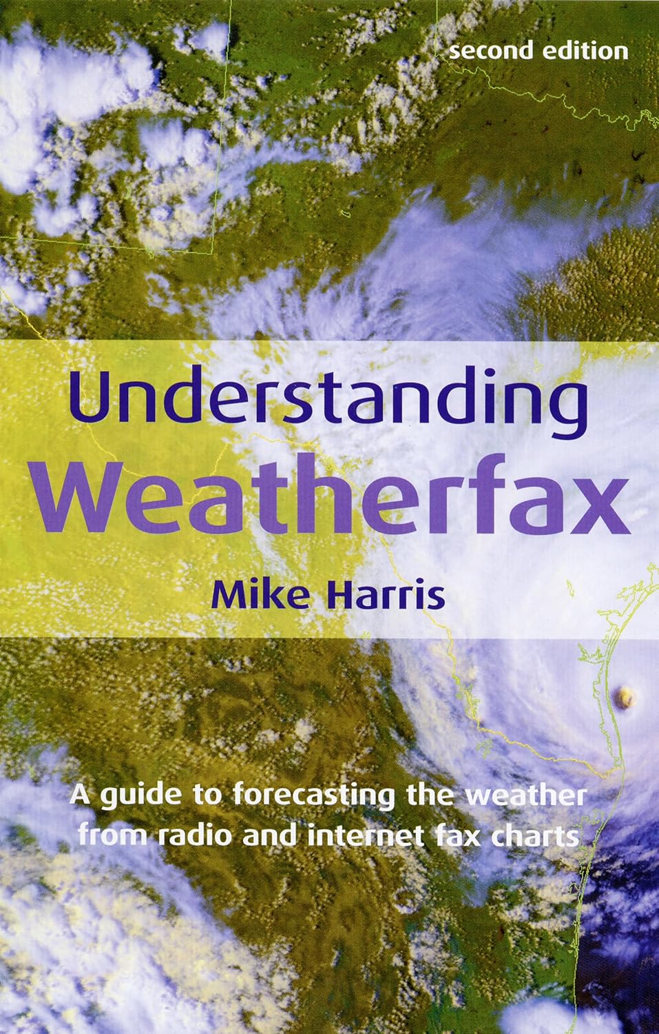 Understanding Weatherfax: A Guide to Forecasting the Weather from Radio ...