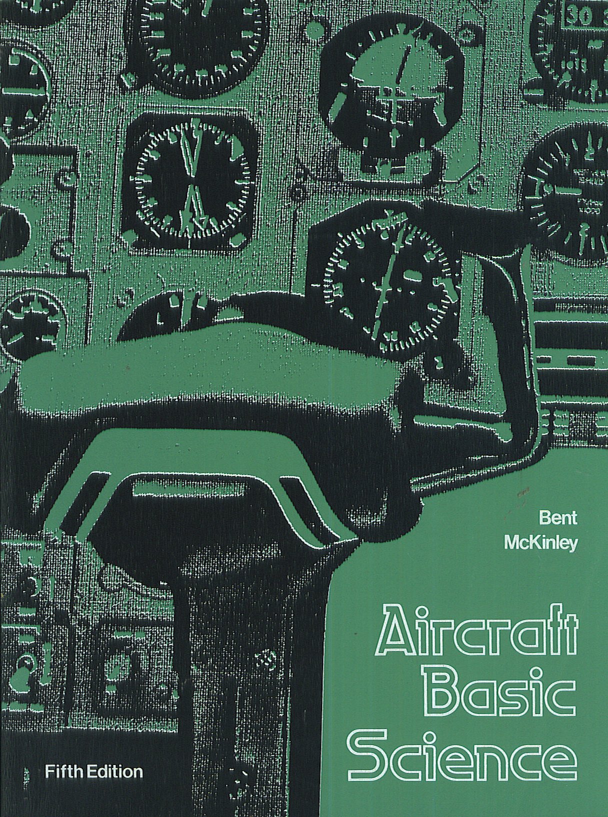 Aircraft basic science (Aviation technology series): Bent, Ralph D ...