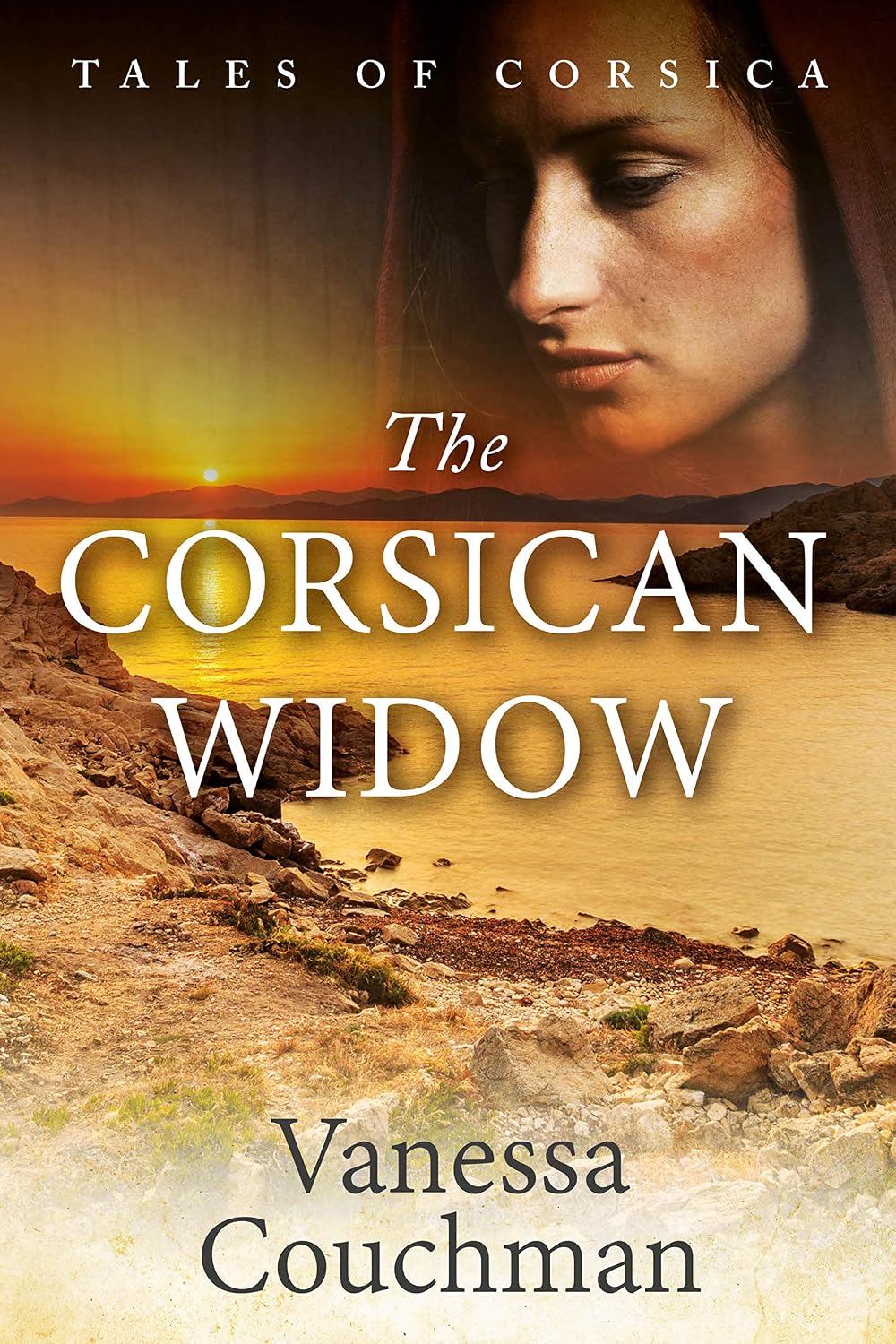The Corsican Widow: A sweeping historical novel of love, injustice and ...